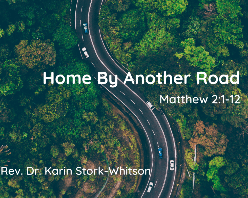 Home by Another Road 1.3.21 Rev. Dr. Karin Stork-Whitson | St. John's ...