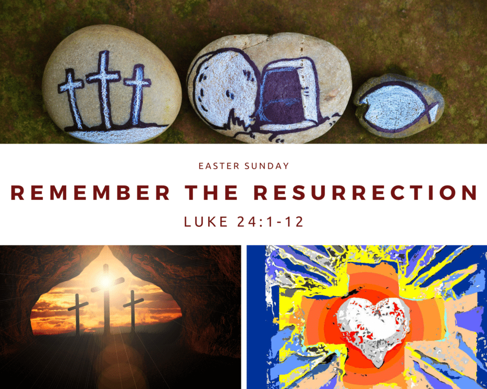 Remember the Resurrection 4.17.22 | St. John's United Church of Christ